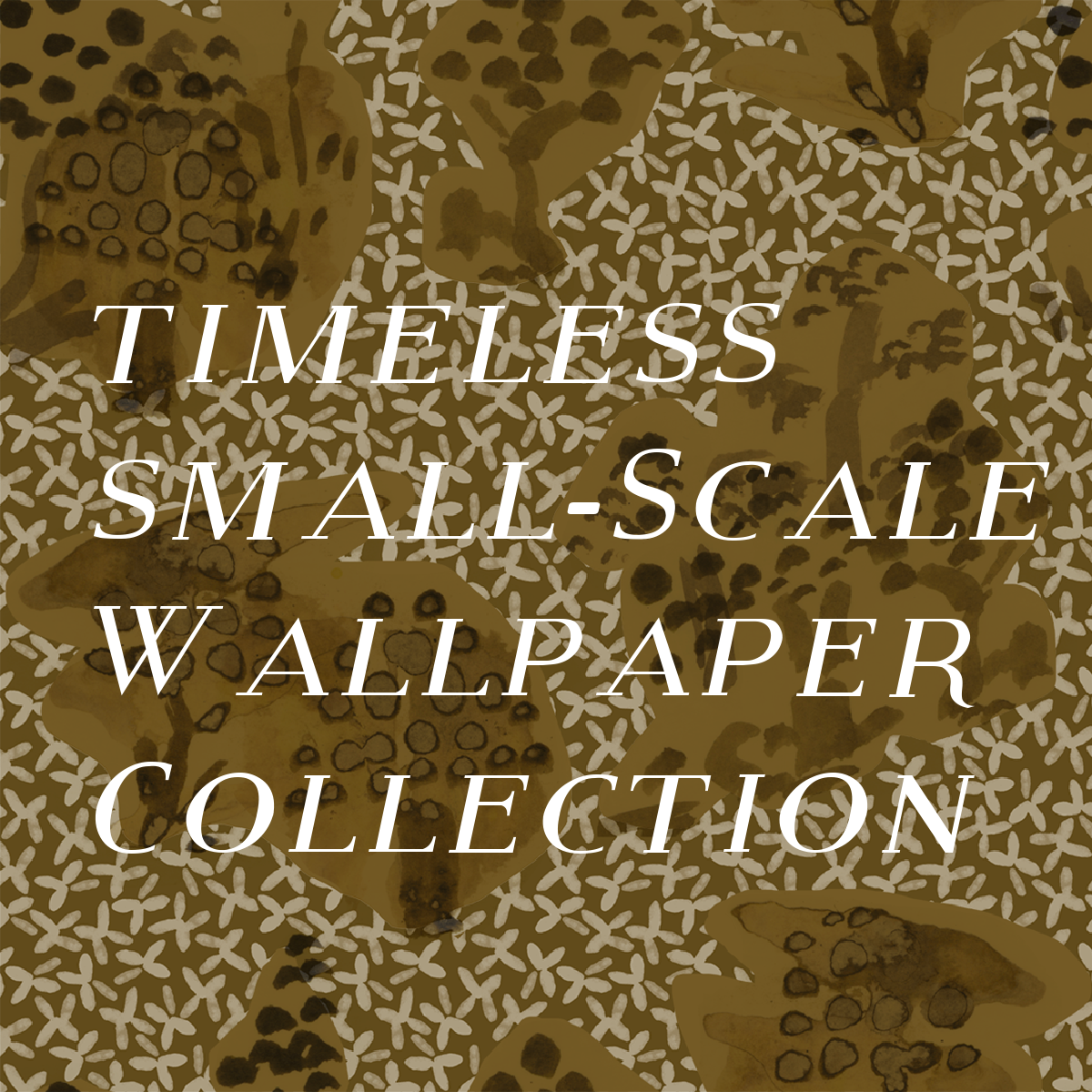 Timeless Small Scale Wallpaper Collection